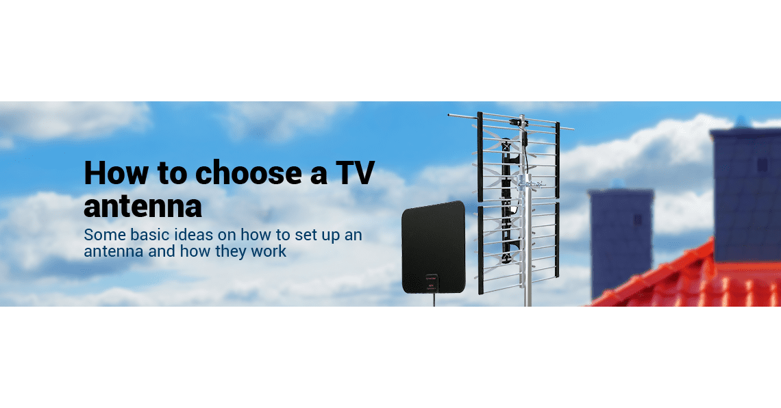 How to choose TV antenna